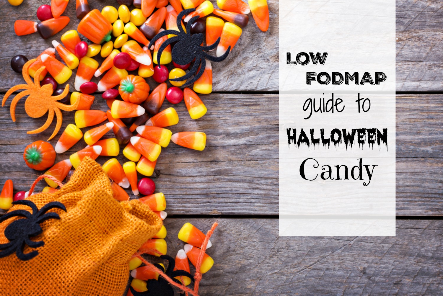 Low FODMAP Guide To Halloween Candy A Little Bit Yummy low-fodmap-guide-to-halloween-candy-a-little-bit-yummy